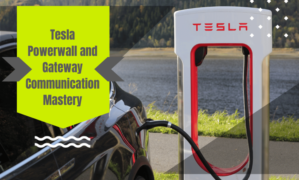 Tesla Powerwall and Tesla Gateway Communication Commissioning - Solar ...
