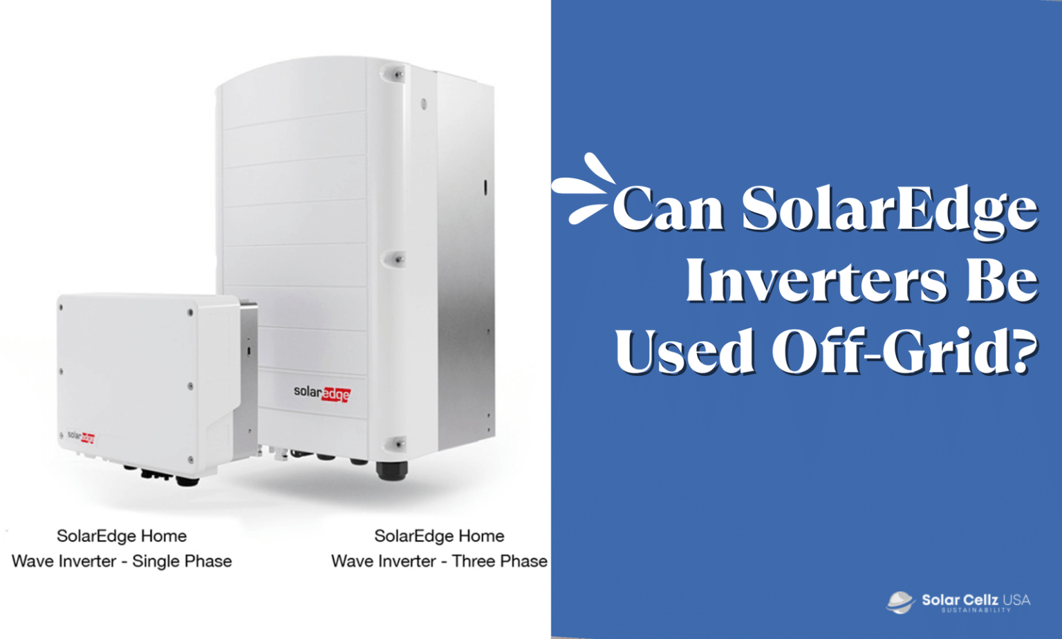 Can SolarEdge Inverters Be Used Off-Grid? Exploring the Possibilities ...