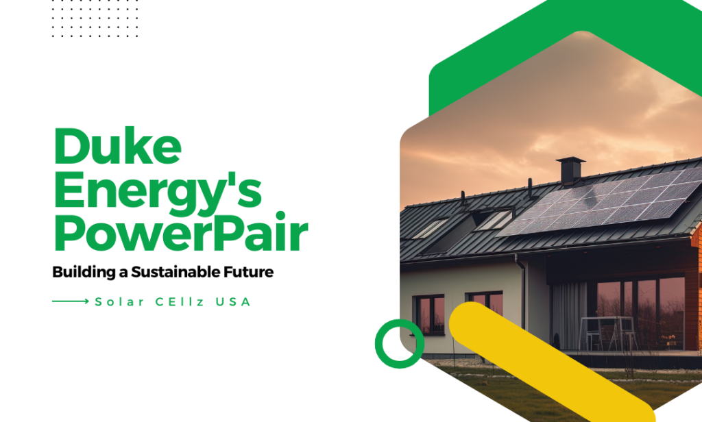 Duke Energy's PowerPair: Solar + Storage for a Brighter Future - Solar ...